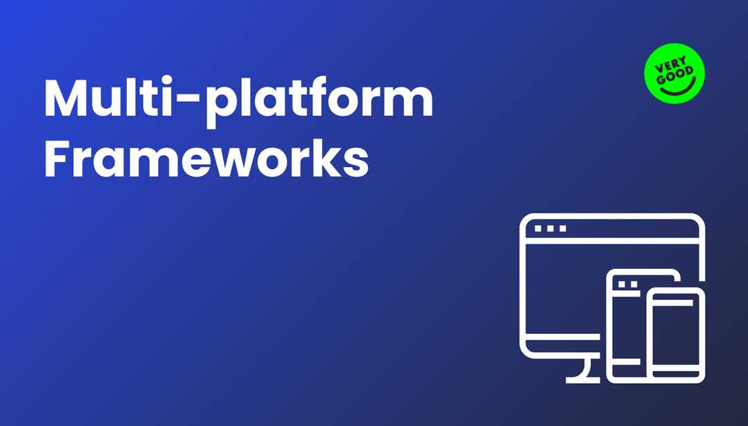 Learn About the Leading Multi-Platform Frameworks